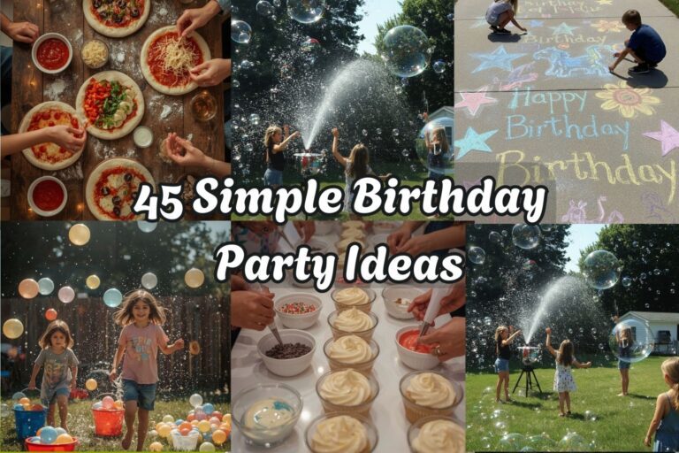 45 Simple Birthday Party Ideas for Memorable Celebrations